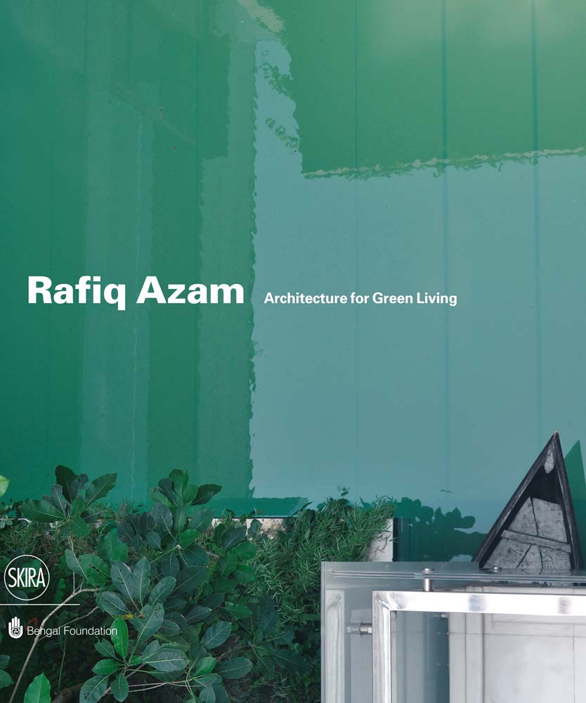 Rafiq Azam: Architecture for Green Living - ARTBOOK