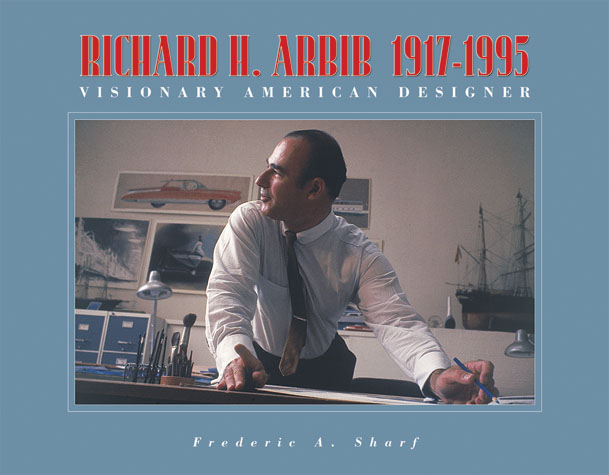 Richard H. Arbib: 1917-1995 Visionary American Designer - ARTBOOK
