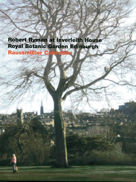 Robert Ryman: At Inverleith House, Royal Botanic Garden, Edinburgh