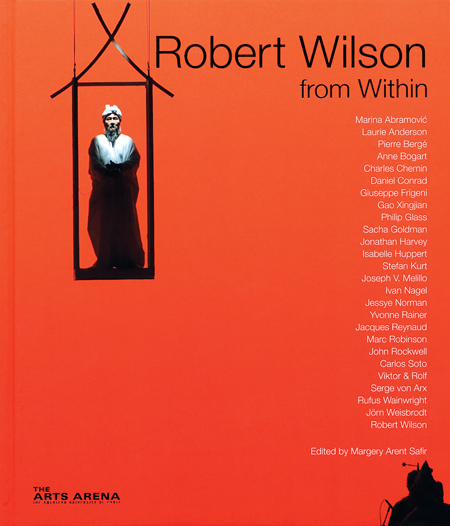 Robert Wilson from Within - ARTBOOK|D.A.P.