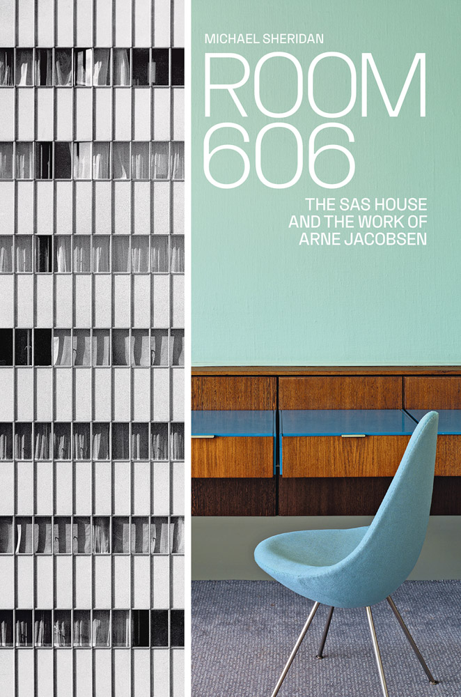 Room 606: The SAS House and the Work of Arne Jacobsen - ARTBOOK