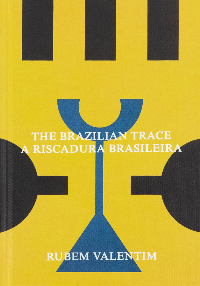 Rubem Valentim: The Brazilian Trace - ARTBOOK|D.A.P.