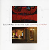 Samuel Mockbee And The Rural Studio - ARTBOOK|D.A.P.
