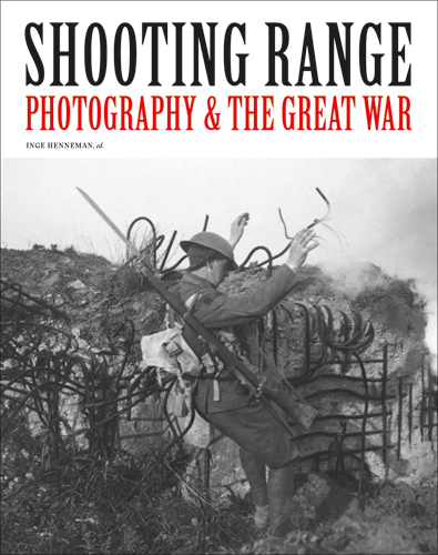 Shooting Range: Photography & The Great War - ARTBOOK