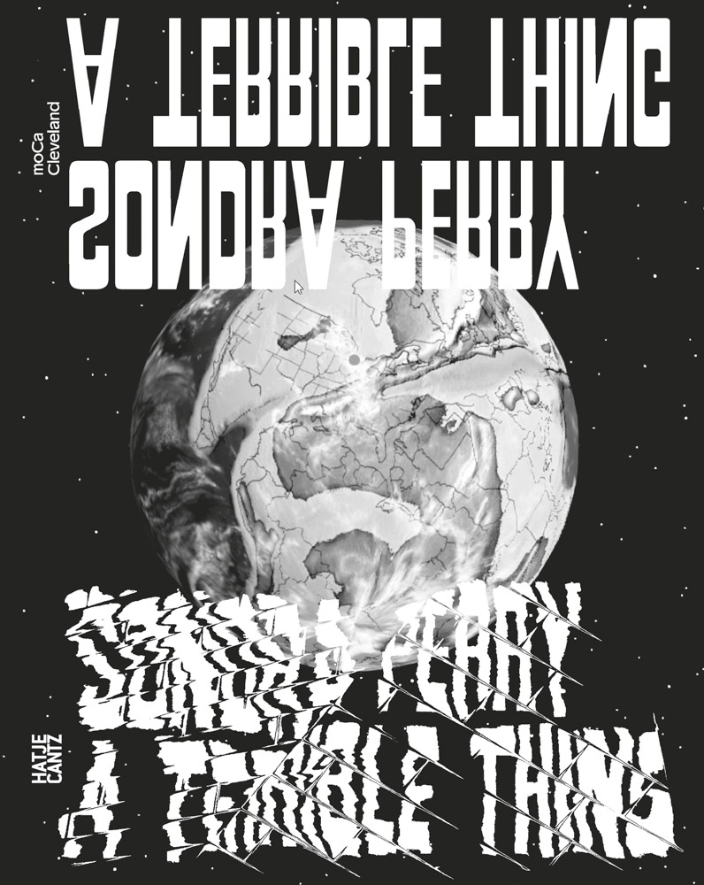 Sondra Perry: A Terrible Thing - ARTBOOK|D.A.P.