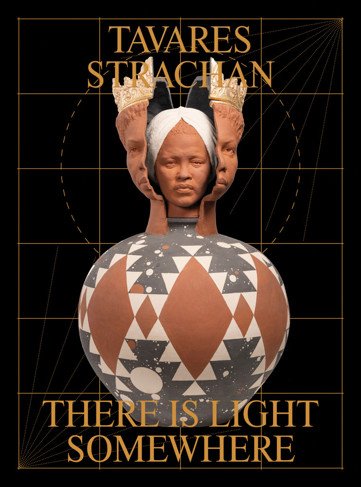 Tavares Strachan: There Is Light Somewhere - ARTBOOK