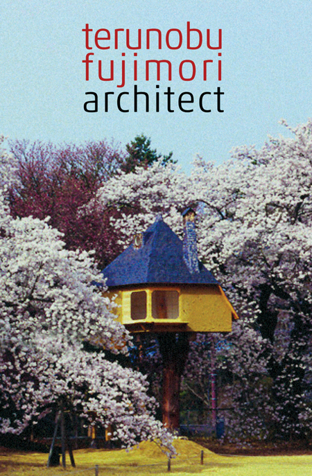 Terunobu Fujimori: Architect - ARTBOOK|D.A.P.