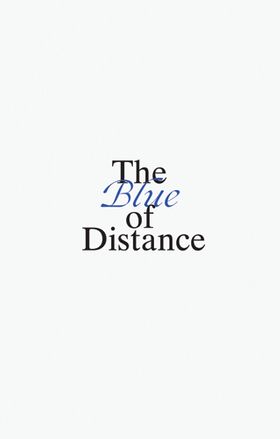 The Blue of Distance - ARTBOOK|D.A.P.