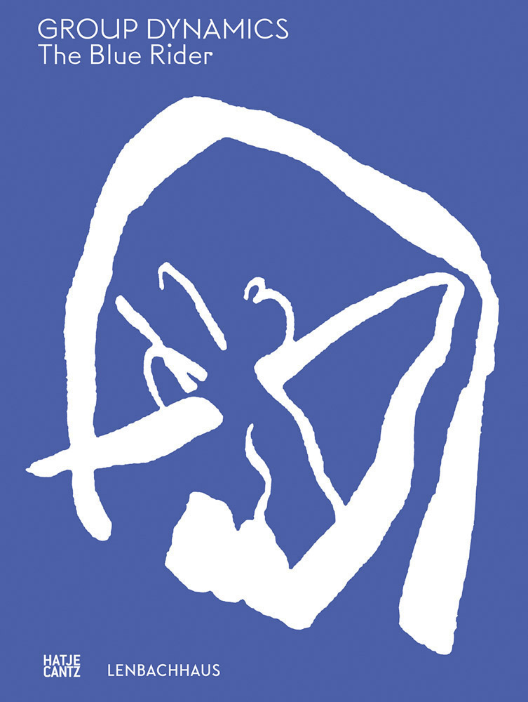 The Blue Rider: Group Dynamics - ARTBOOK|D.A.P.