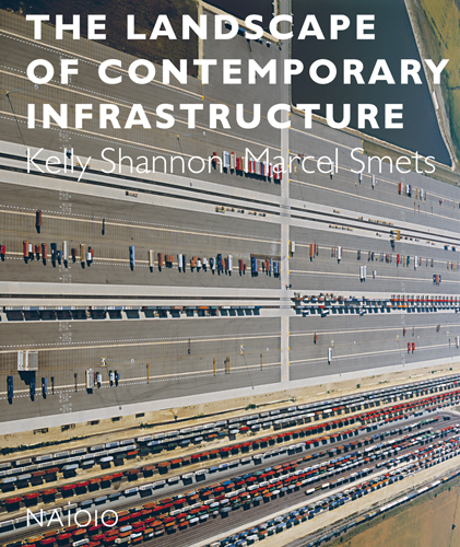 The Landscape of Contemporary Infrastructure - ARTBOOK