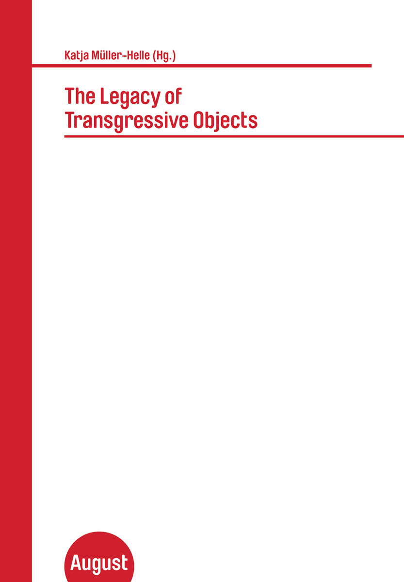 The Legacy of Transgressive Objects - ARTBOOK|D.A.P.