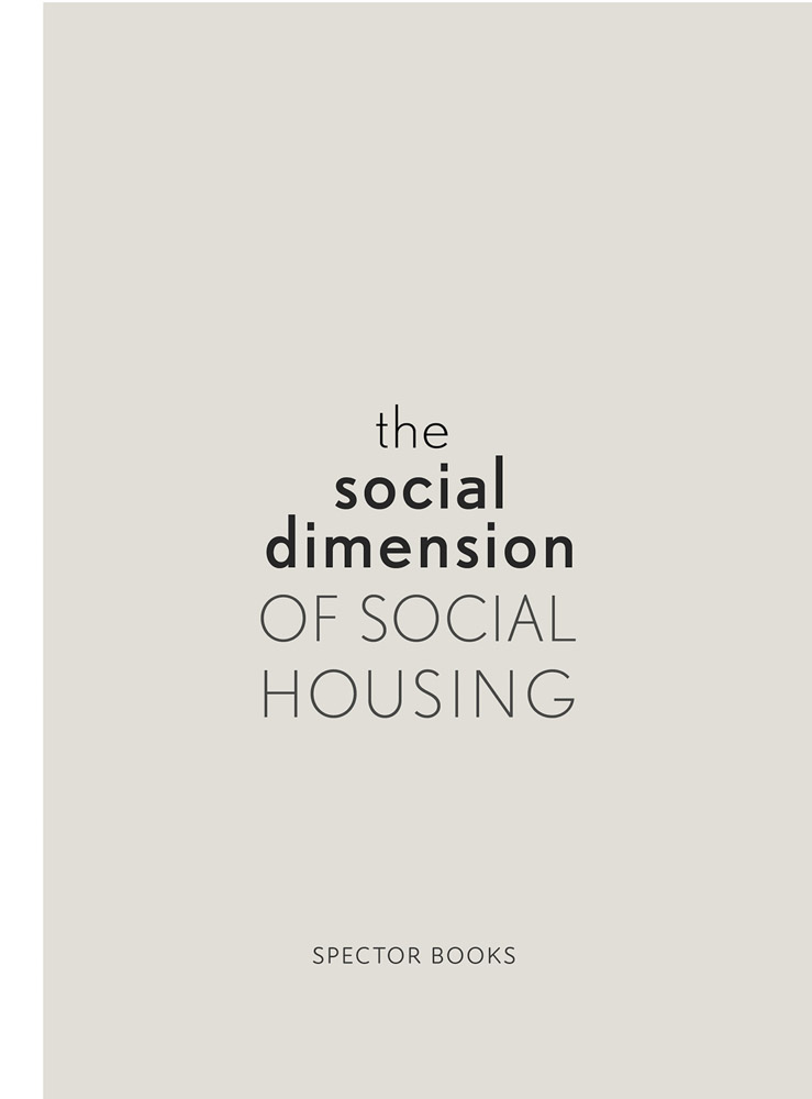 The Social Dimension of Social Housing - ARTBOOK|D.A.P.