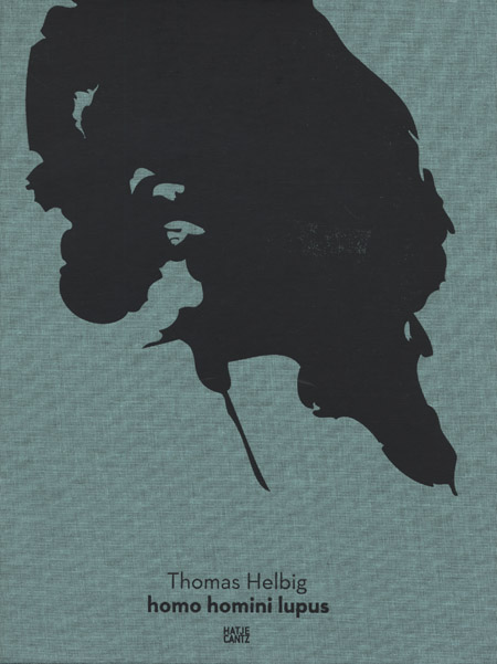 Thomas Helbig: Homo Homini Lupus - ARTBOOK|D.A.P.
