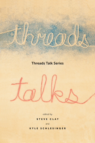 Threads Talk Series - ARTBOOK|D.A.P.