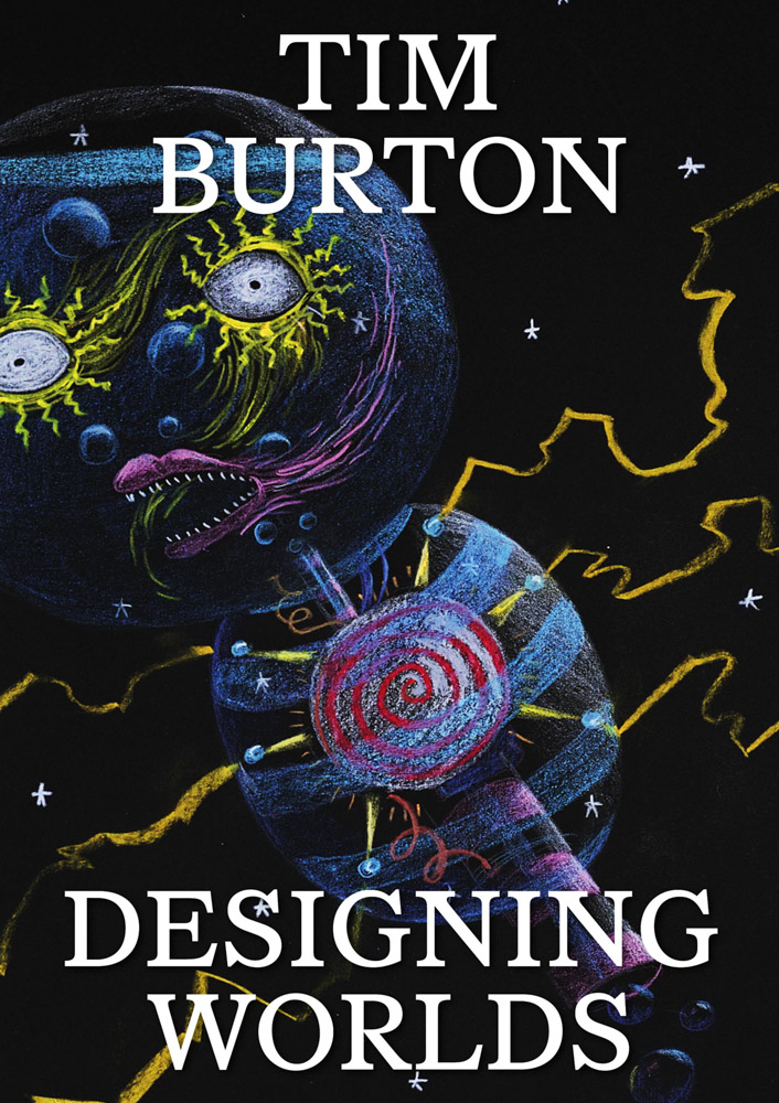 Tim Burton: Designing Worlds - ARTBOOK|D.A.P.