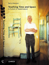 Touching Time And Space: A Portrait Of David Ireland - ARTBOOK