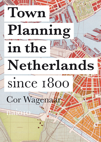 Town Planning in the Netherlands - ARTBOOK|D.A.P.