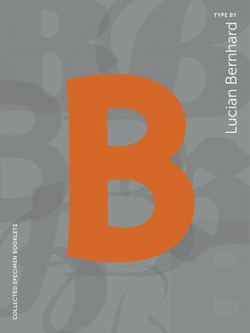 Type by Lucian Bernhard: Collected Specimen Booklets - ARTBOOK
