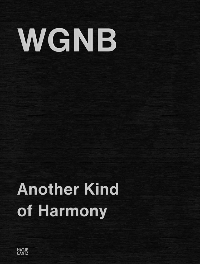 WGNB: Another Kind of Harmony - ARTBOOK|D.A.P.