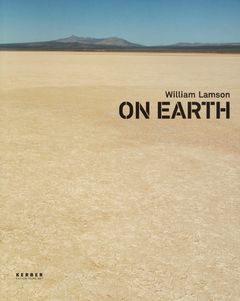 William Lamson: On Earth - ARTBOOK|D.A.P.