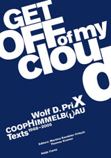 Wolf D. Prix & Coop Himmelb(l)au: Get Off of My Cloud - ARTBOOK