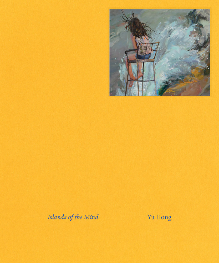 Yu Hong: Islands of the Mind - ARTBOOK|D.A.P.