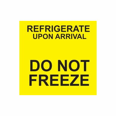 Do Not Freeze Refrigerate Upon Arrival 3 x 3