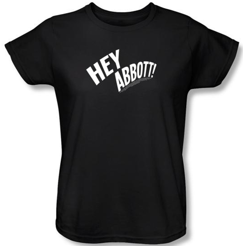 Abbott & Costello Ladies Shirt Funny Hey Abbott Black Tee T-shirt ...