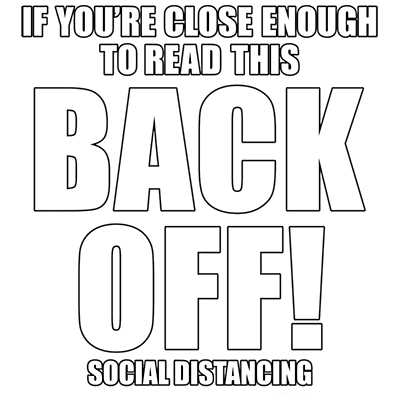 Back Off Shirts - Social Distancing Shirts