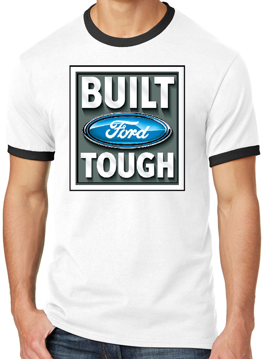 Built Ford Tough Ringer T-Shirts - Ford Logo Adult Tee Shirts - Built ...
