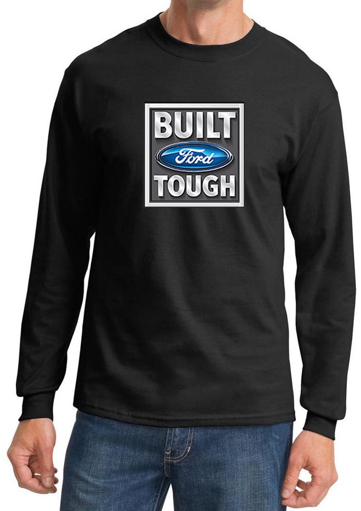 Built Ford Tough Shirt Ford Logo Mens Black Long Sleeve Tee T-Shirt ...