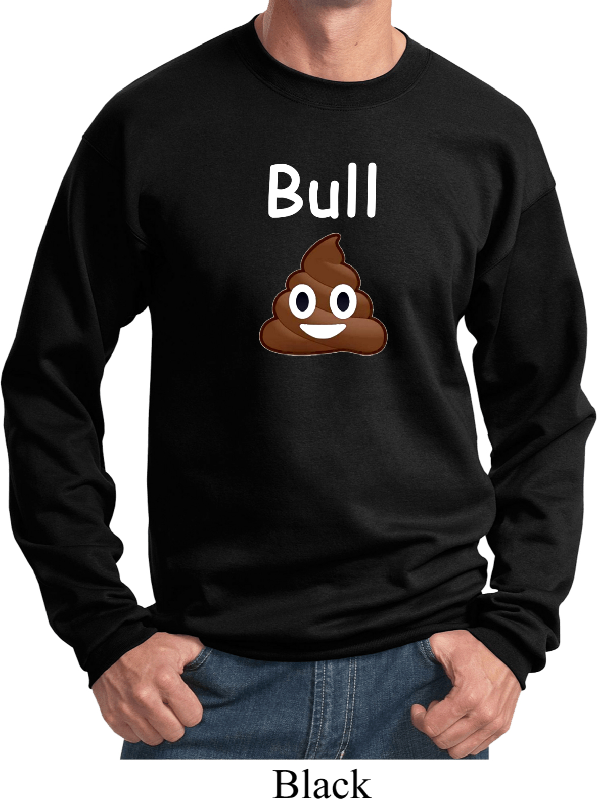 Bull Crap Sweatshirt - Bull Crap Mens Shirts