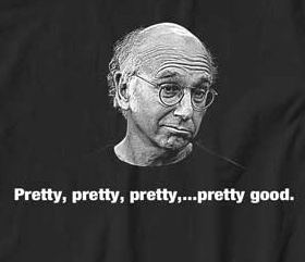 Curb Your Enthusiasm T-shirt Pretty Good Adult Black Tee - Curb Your ...