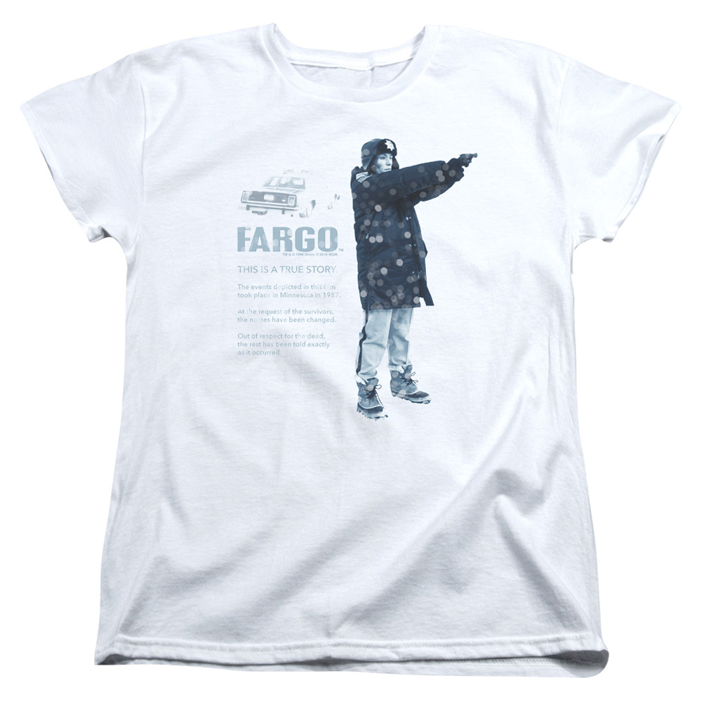 Fargo Womens Shirt This Is A True Story White T-Shirt - Fargo This Is A ...