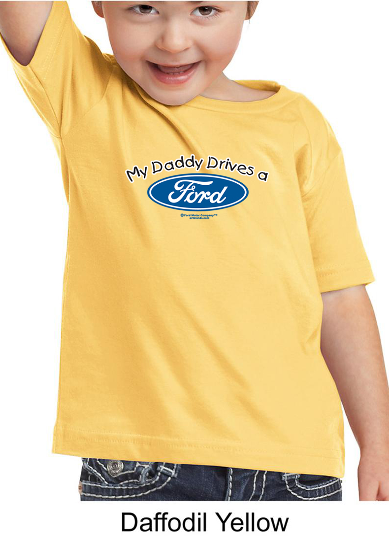 Ford Kids Shirt My Daddy Drives a Ford Youth Toddler Tee T-Shirt - Ford ...