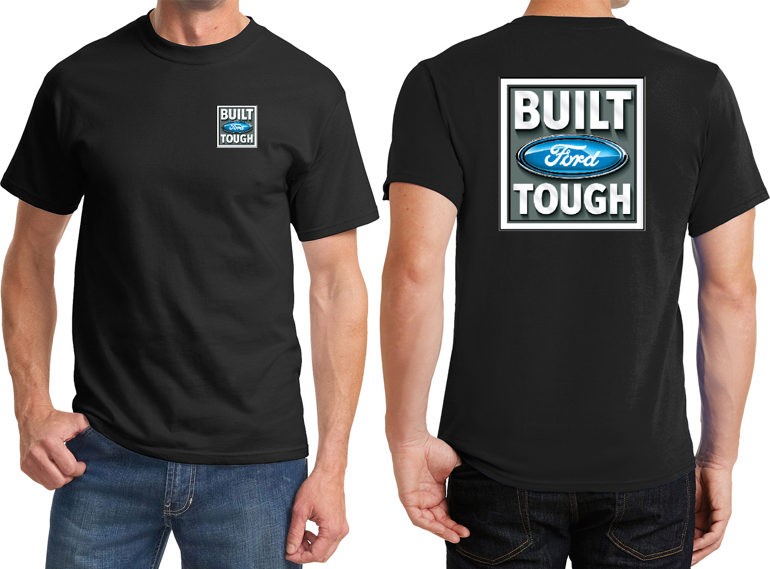 Ford Tee Built Ford Tough (Front & Back) T-shirt - Built Ford Tough ...