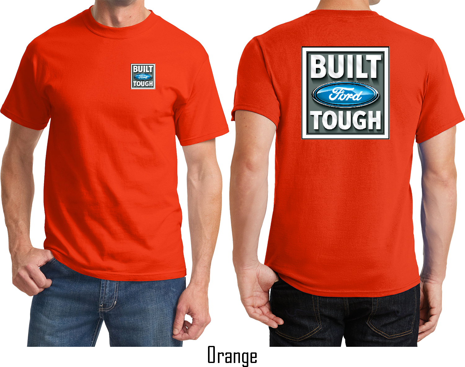Ford Tee Built Ford Tough (Front & Back) T-shirt - Built Ford Tough ...