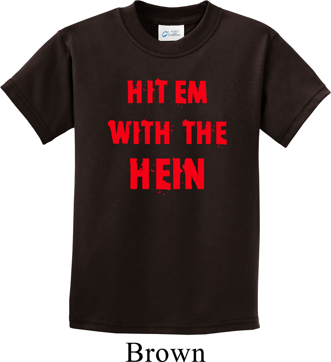 Kids Funny Tee Hit em with the Hein Youth T-shirt - Hit em with the ...