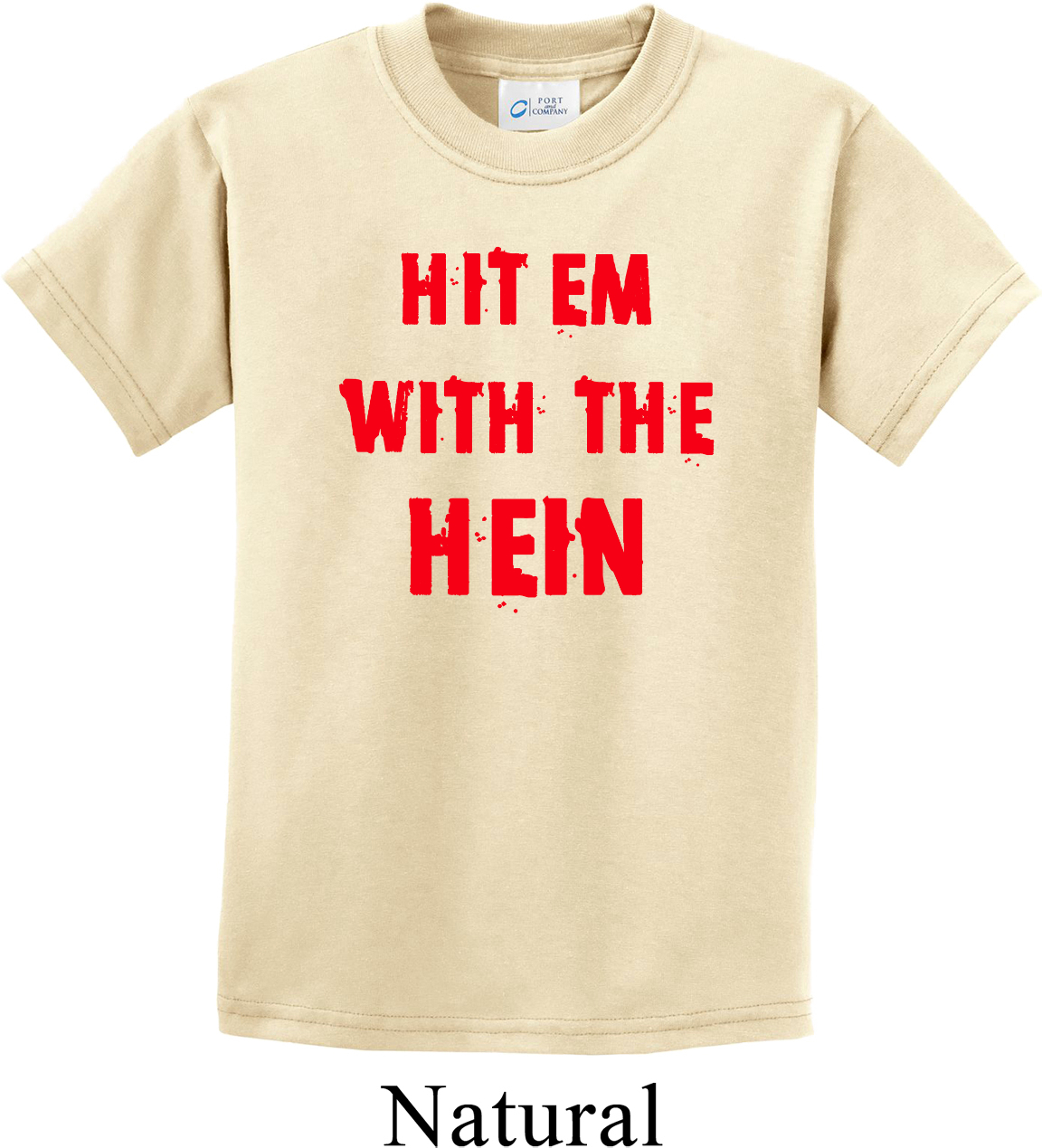 Kids Funny Tee Hit em with the Hein Youth T-shirt - Hit em with the ...