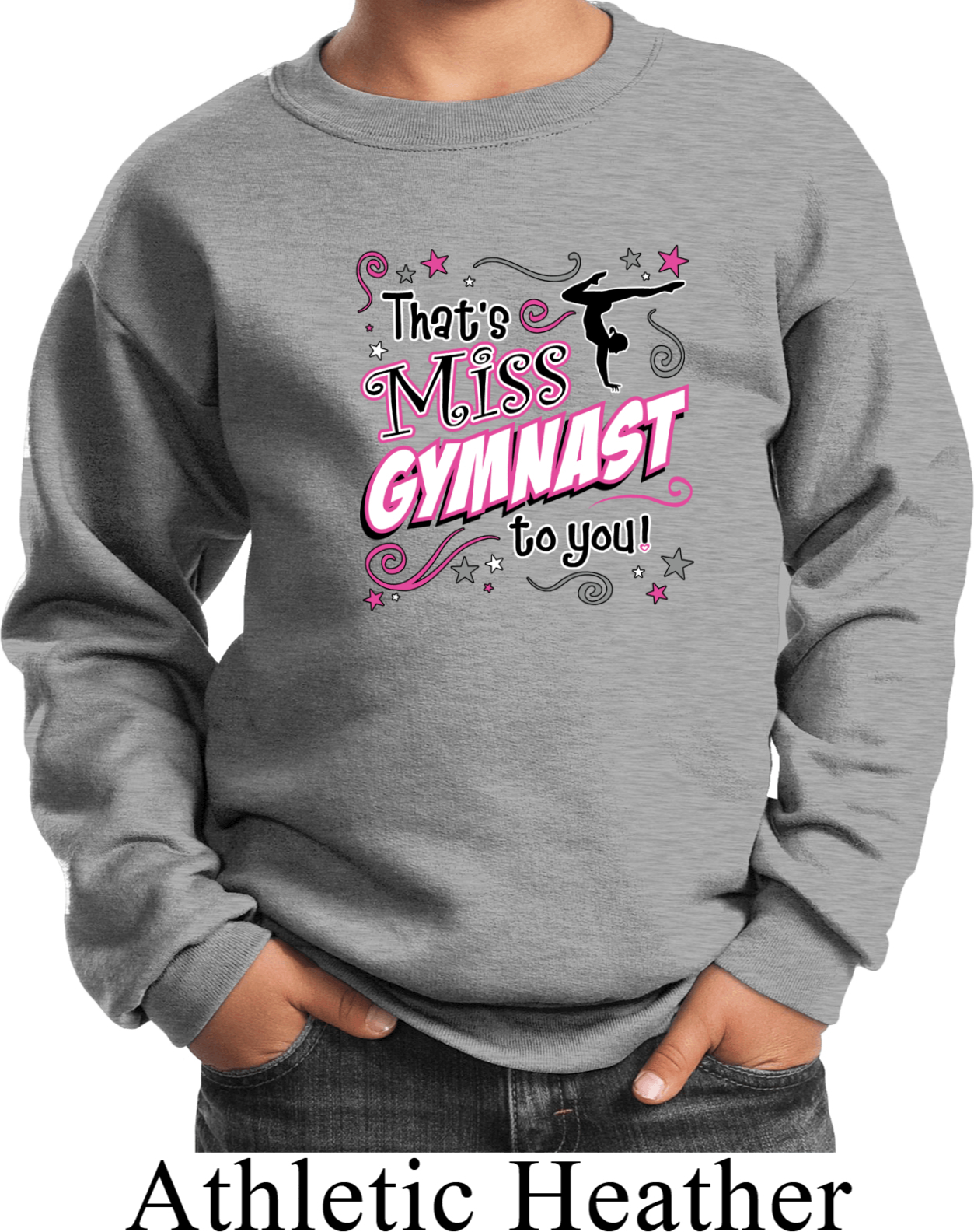 Kids Gymnastics Sweatshirt Miss Gymnast To You Sweat Shirt - Miss ...