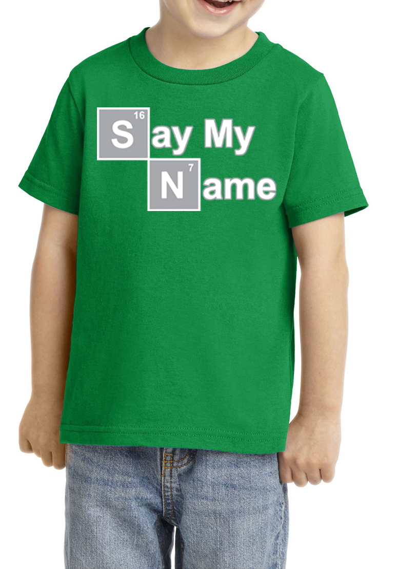 Kids Shirt Say My Name Toddler Tee T Shirt Say My Name Kids Shirts kids-shirt-say-my-name-toddler-tee-t-shirt-say-my-name-kids-shirts