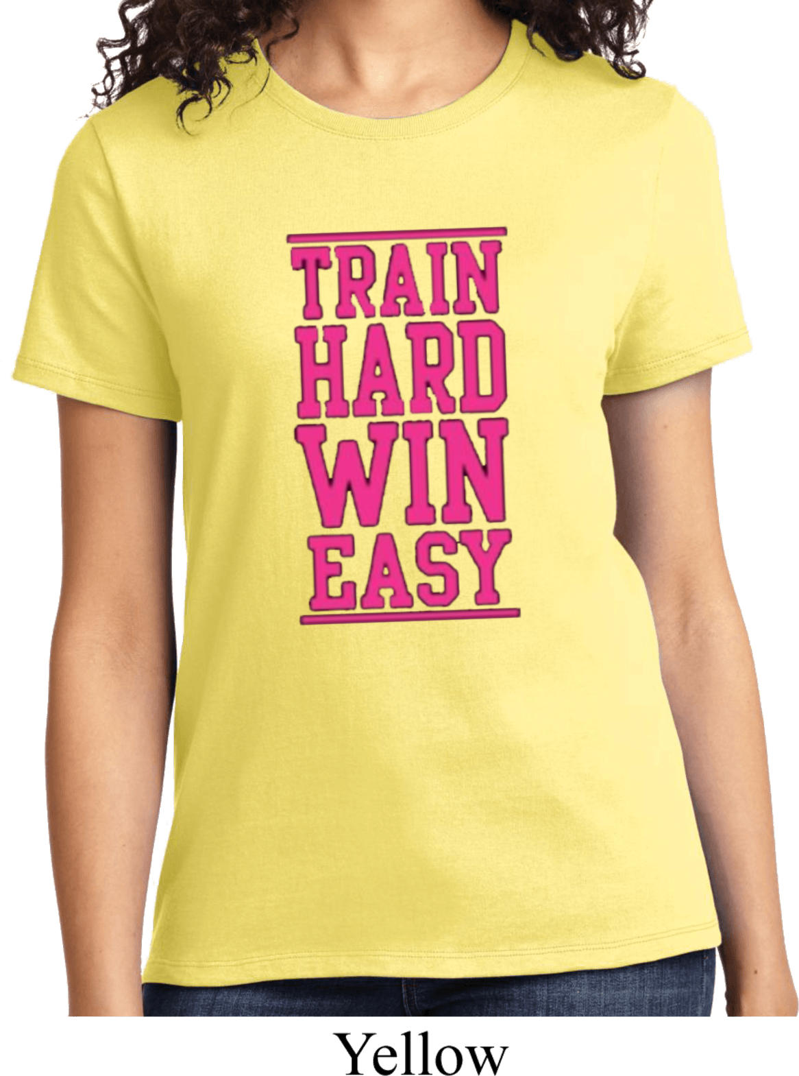 Ladies Fitness Shirt Train Hard Win Easy Tee T-Shirt - Train Hard Win ...