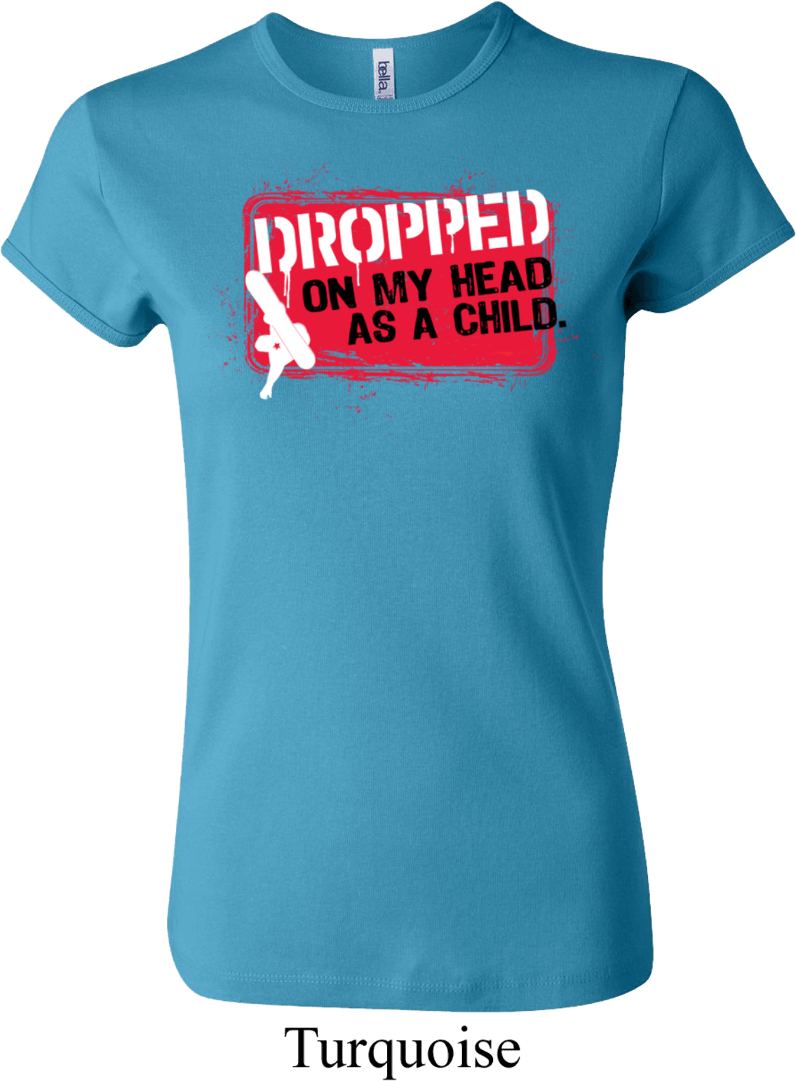 Ladies Funny Shirt Dropped On My Head Crewneck Tee T-Shirt - Dropped On ...