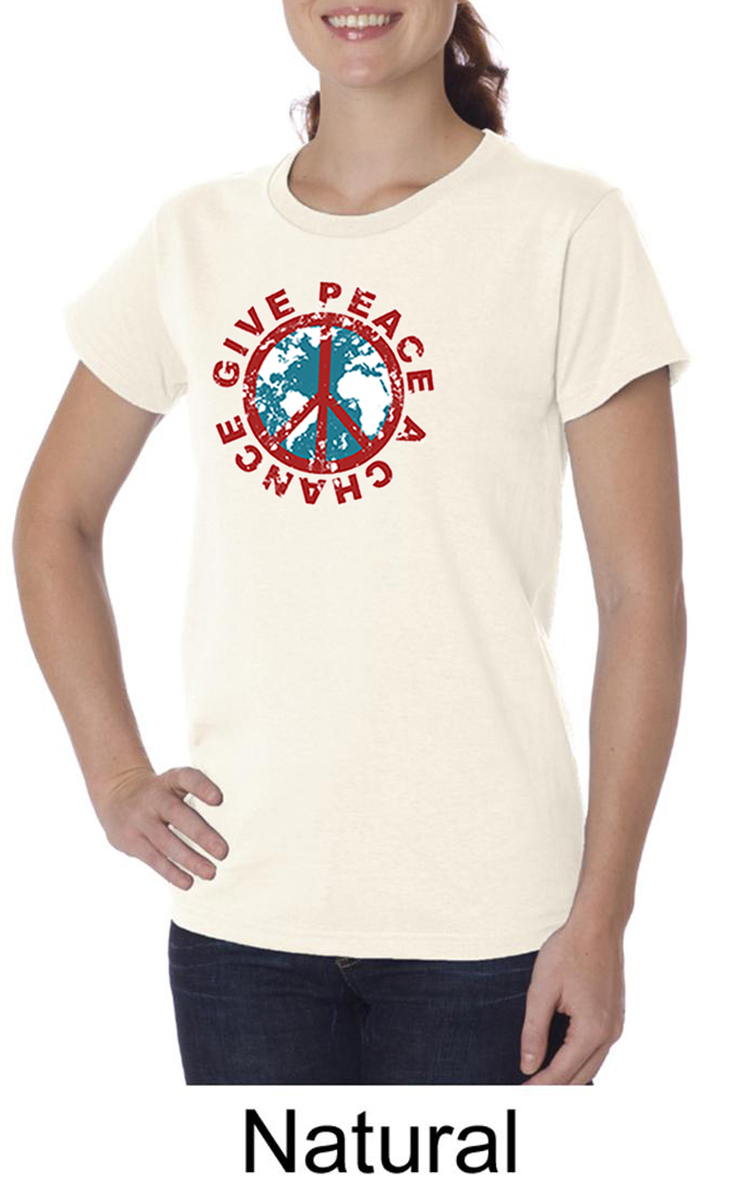 Ladies Peace Shirt Give Peace a Chance Organic Tee T-Shirt - Give Peace ...