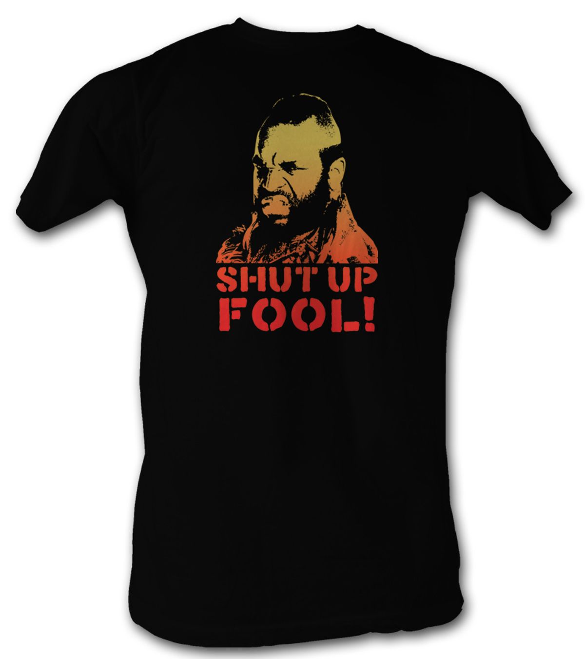 Mr. T T-Shirt - Shut Up Fool! Adult Black Tee Shirt - Mr. T Shirts