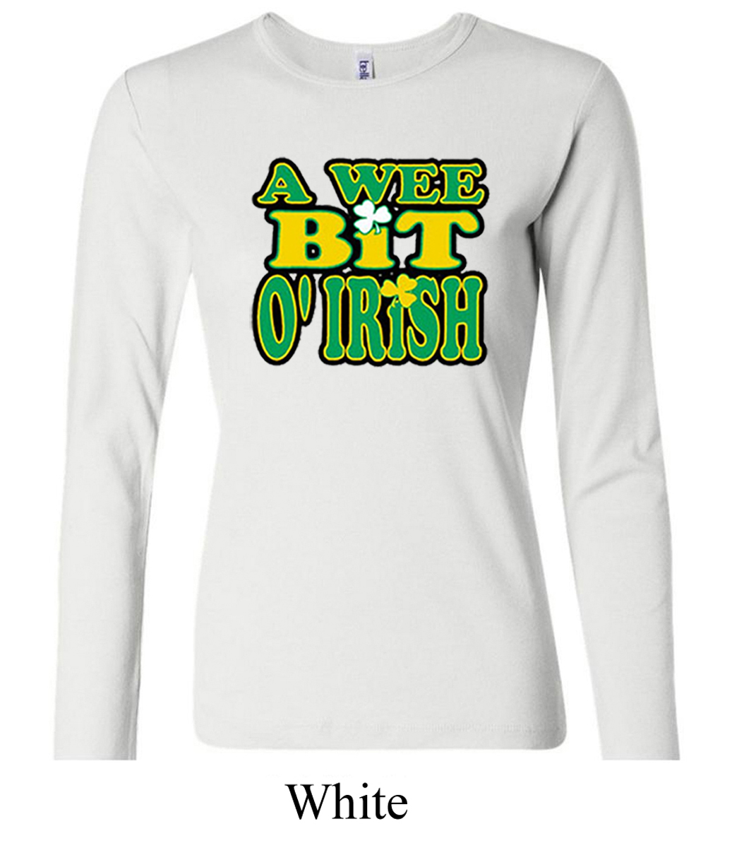 St Patricks Day Ladies Shirt A Wee Bit Irish Shamrock Long Sleeve Tee ...