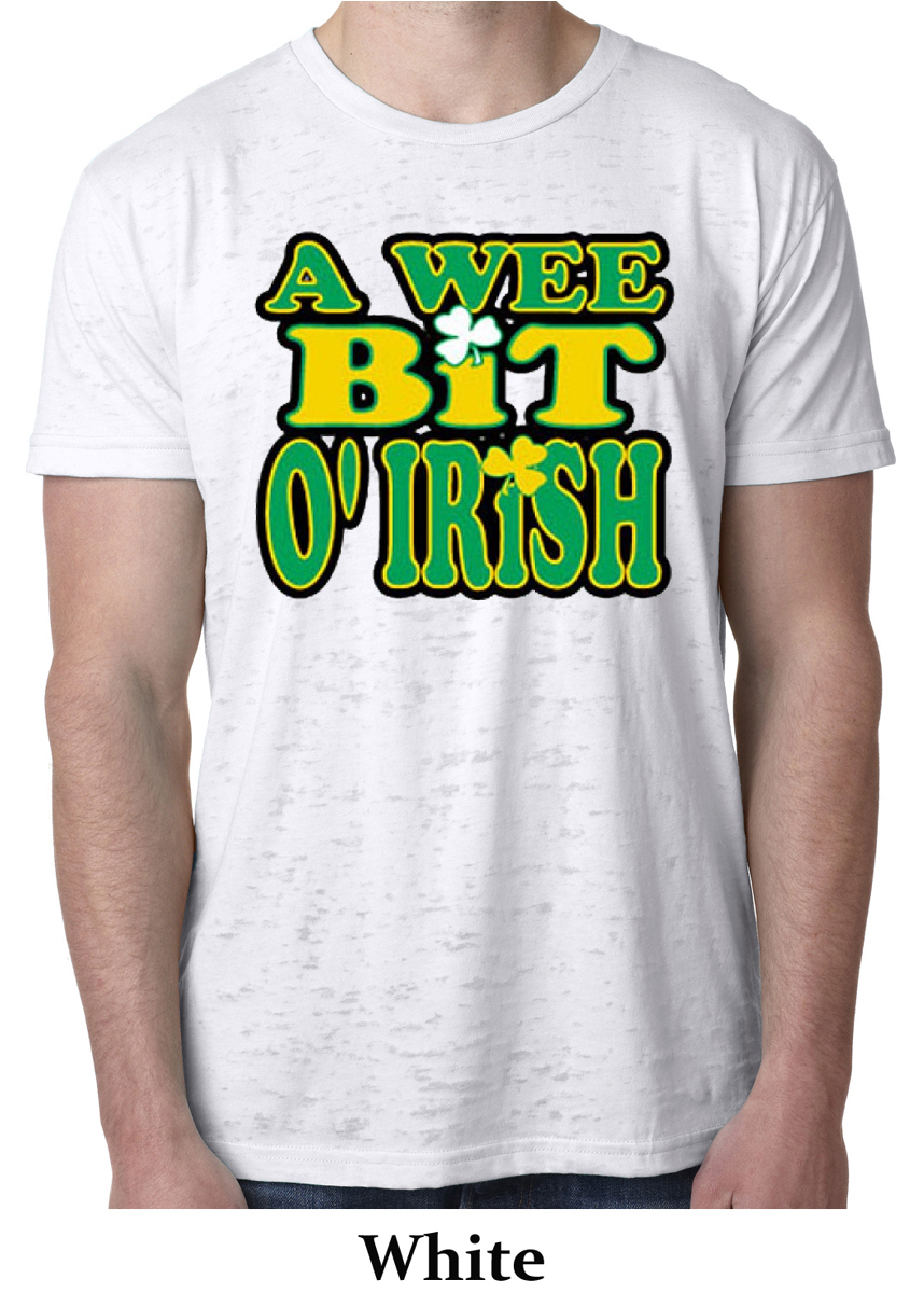 St Patricks Day Mens Shirt A Wee Bit Irish Shamrock Burnout Tee - A Wee ...