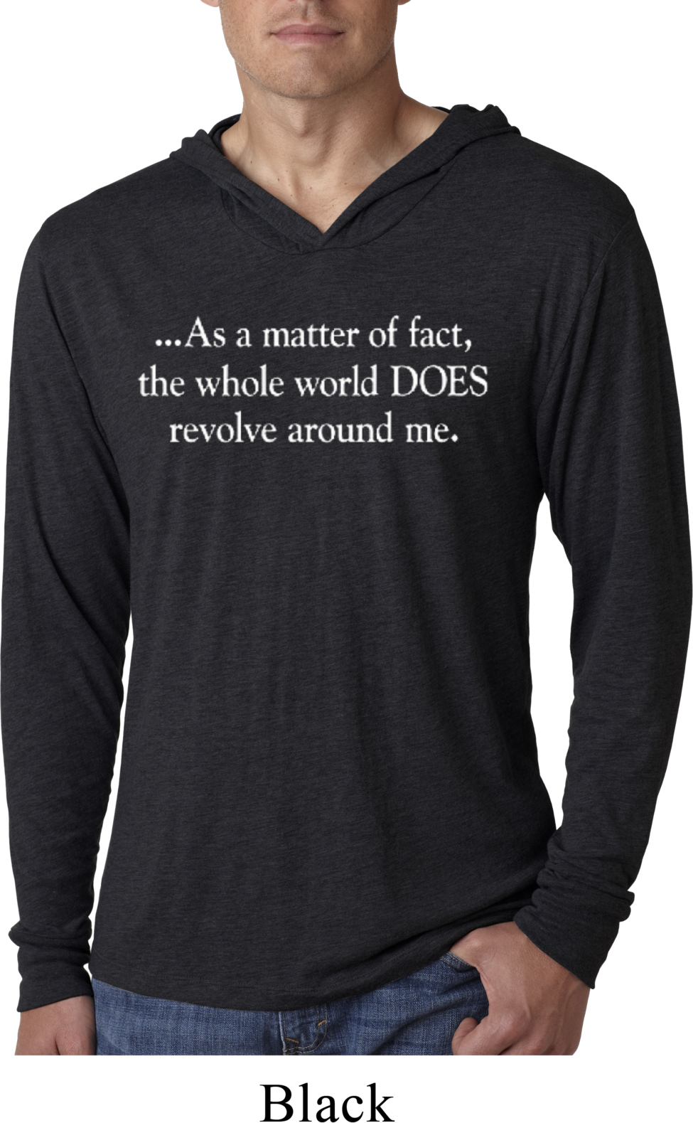 World Revolves Around Me Lightweight Hooded Shirt - World Revolves ...