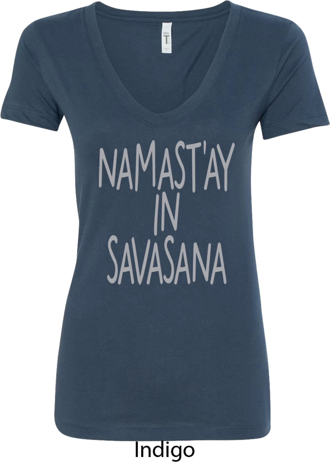 Yoga Namastay in Savasana Ladies V-Neck Shirt - Namast'ay in Savasana ...