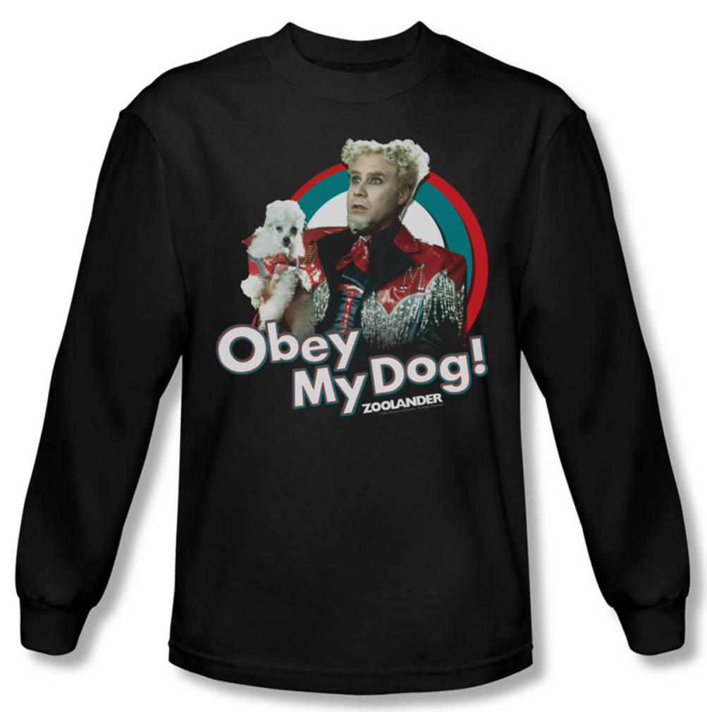 Zoolander Shirt Obey My Dog Long Sleeve Black Tee T-Shirt - Zoolander ...